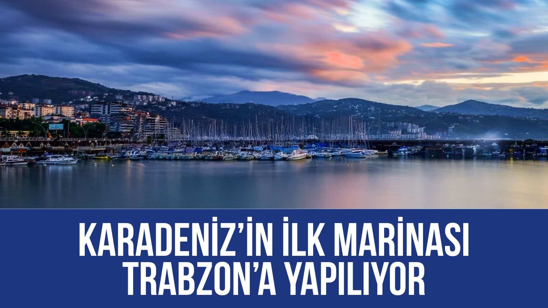 Karadeniz’in İlk Marinası Trabzon’a Yapılıyor - Yat Marina